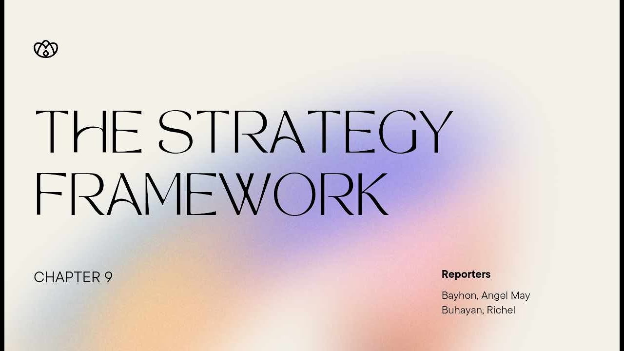 Chapter 9: Strategy Framework
