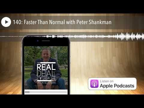 140: Faster Than Normal with Peter Shankman