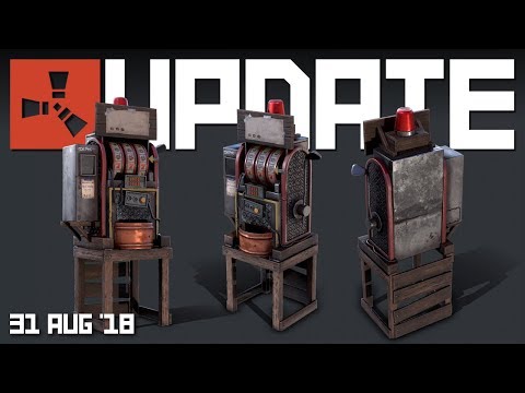 Steam Community :: Video :: Slot machine | Rust update 31st August 2018