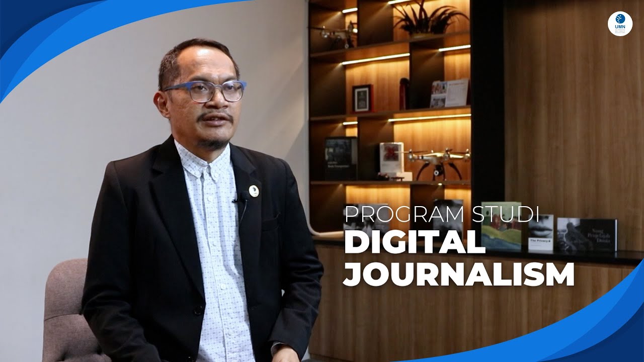 MENGENAL PROGRAM STUDI DIGITAL JOURNALISM UMN