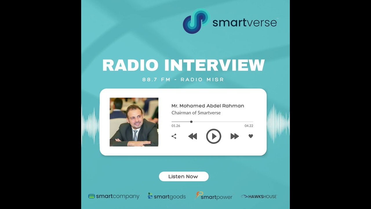 المداخلة التليفونية للسيد/ محمد عبد الرحمن - رئيس مجلس ادارة Smartverse