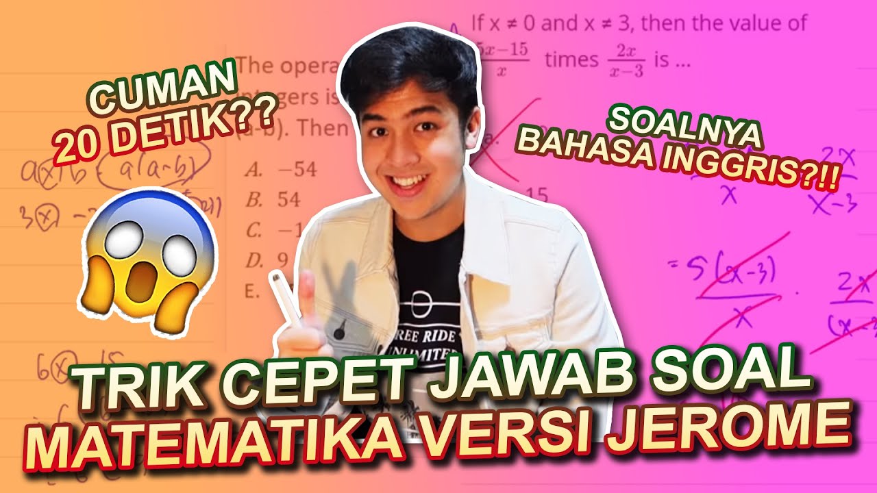 TRIK CEPET JAWAB SOAL MATEMATIKA BAHASA INGGRIS VERSI JEROME ! #PART2