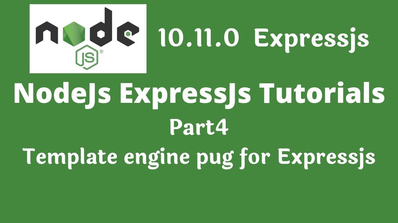 Nodejs tutorial: template engine pug for expressjs part4