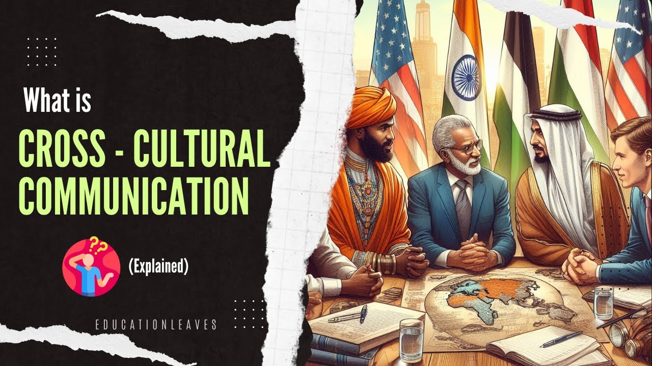 Understanding Cross-Cultural Communication: Bridging the Gap Between ...