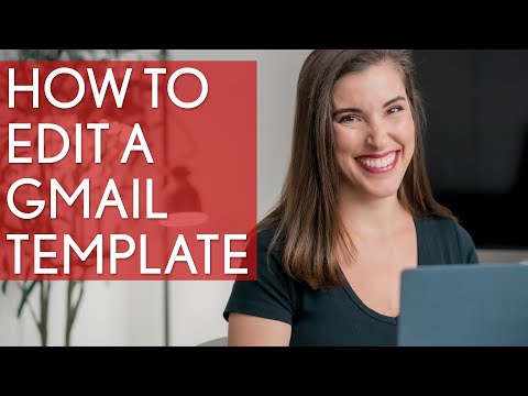 How To Edit a Gmail Template