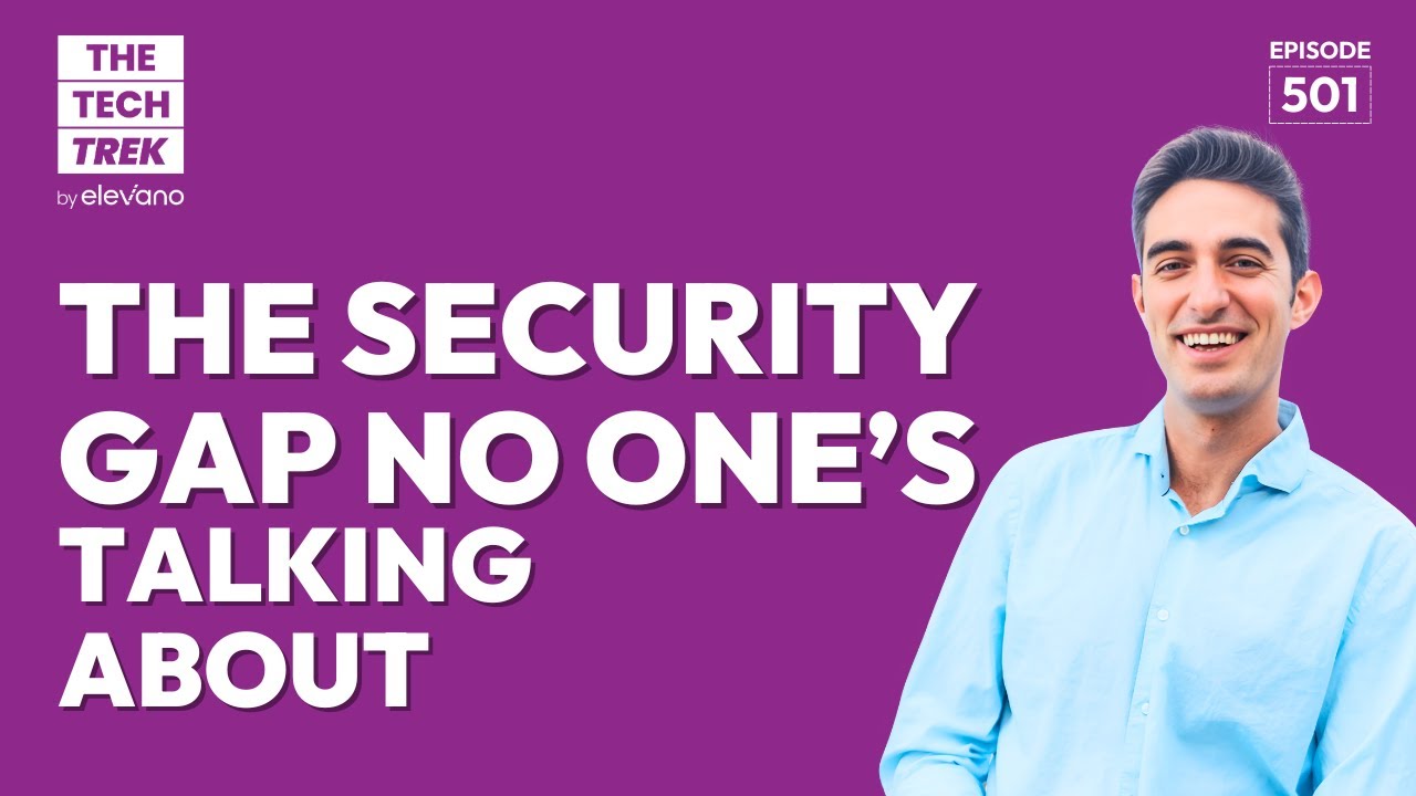 The Security Gap No One’s Talking About