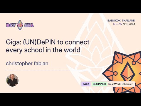 Giga: (UN)DePIN to connect every school in the world by christopher fabian | Devcon SEA