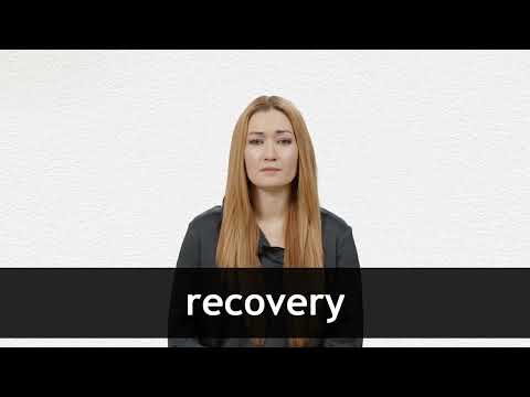 RECOVERY definition and meaning | Collins English Dictionary