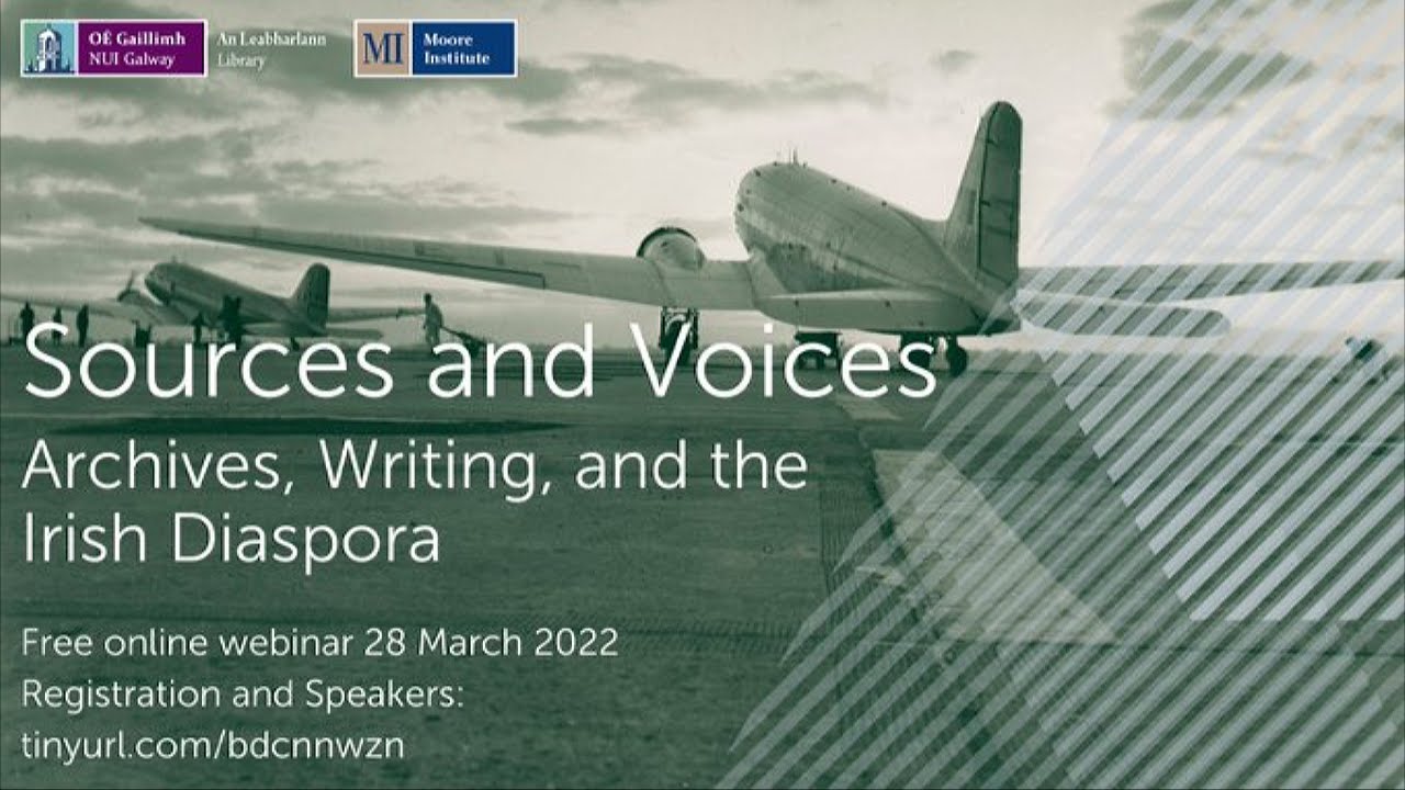 Sources and Voices: Archives, Writing and the Irish Diaspora
