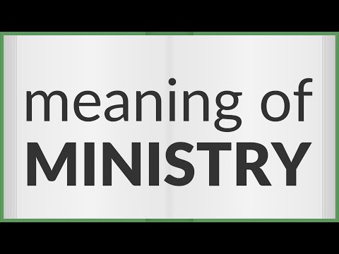 Ministry | meaning of Ministry