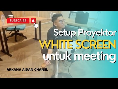 Setup Proyektor dan White Screen untuk Meeting