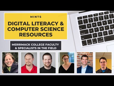 DIGITAL LITERACY & COMPUTER SCIENCE RESOURCES: Merrimack College Faculty & Specialists in the Field