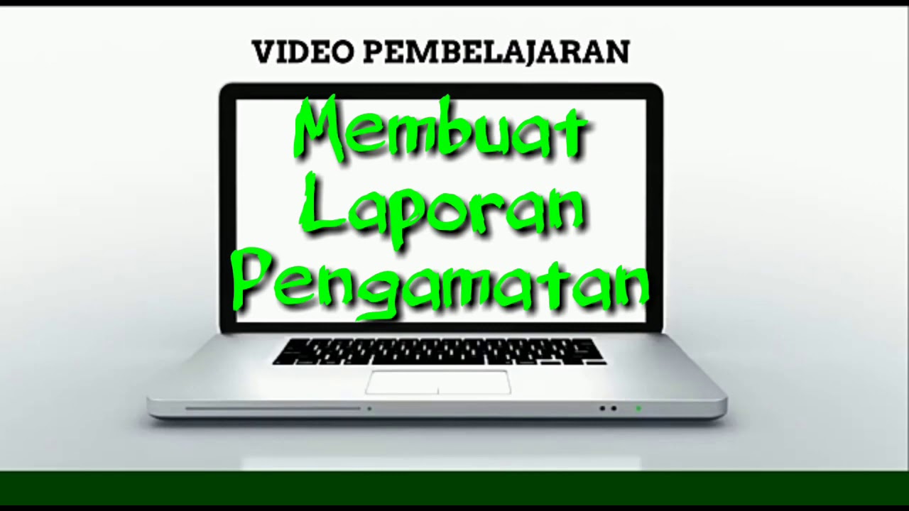 Tutorial Membuat Laporan Hasil Pengamatan di Ms. Word