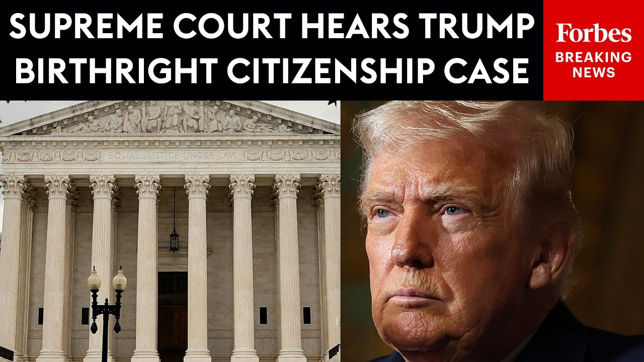 LIVE: Supreme Court Hears Case On Whether Trump's Birthright Citizenship Order Is Constitutional