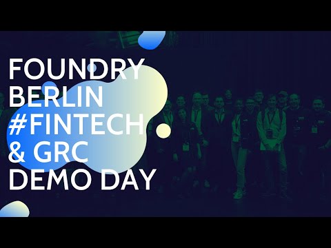 DEMO DAY | FinTech & GRC Program at TechCrunch: Disrupt #FoundryBerlin