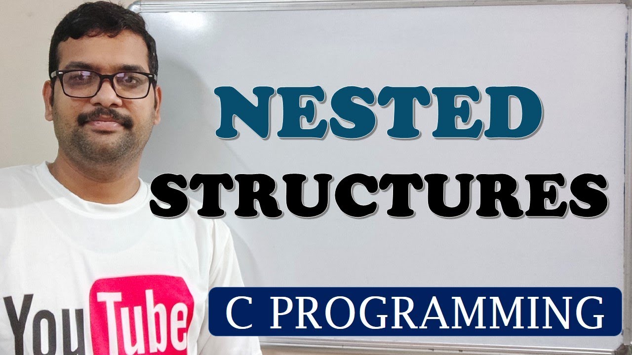 65 - NESTED STRUCTURES - C PROGRAMMING