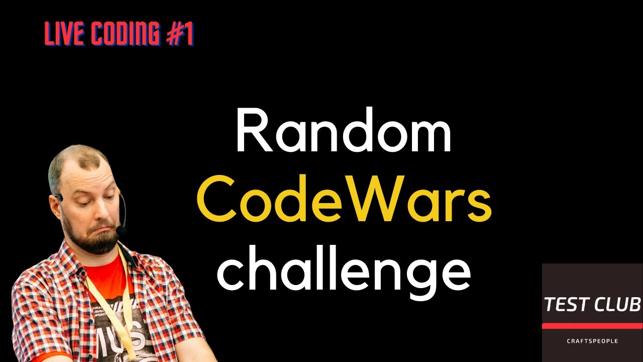Live coding stream: Solving random coding challenge from CodeWars