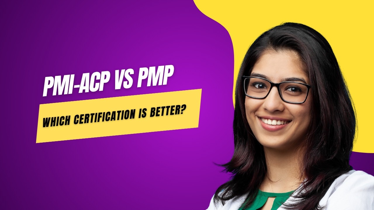 PMI-ACP vs PMP Certification – Which One Should You Choose in 2026?