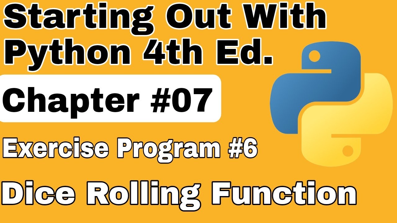 Starting Out With Python Chapter 7 Exercise Program 6  Dice Rolling Function Python Exercise Program