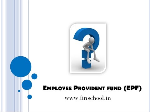 Employee Provident Fund (EPF) - Part I