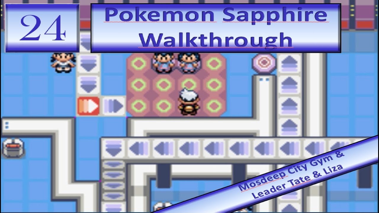 Pokemon Sapphire Walkthrough Part 24 Mossdeep City Gym and Leaders Tate and Liza