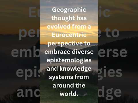 Geographic thought has evolved #geography #facts #geographyfacts