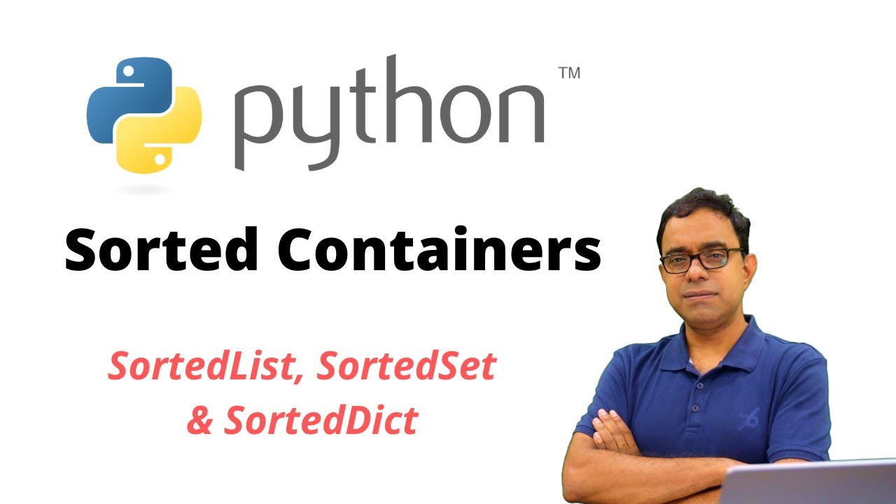 The Sorted Containers in Python | SortedSet | SortedList | SortedDict