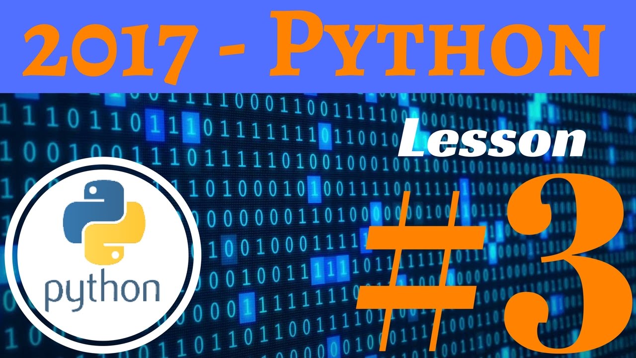 2017 - Python Programming - Lesson 3