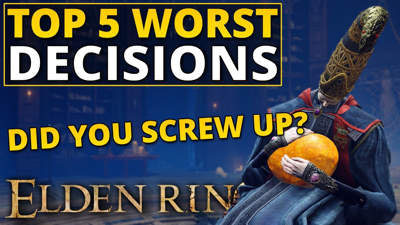 Top 5 Worst Decisions in Elden Ring