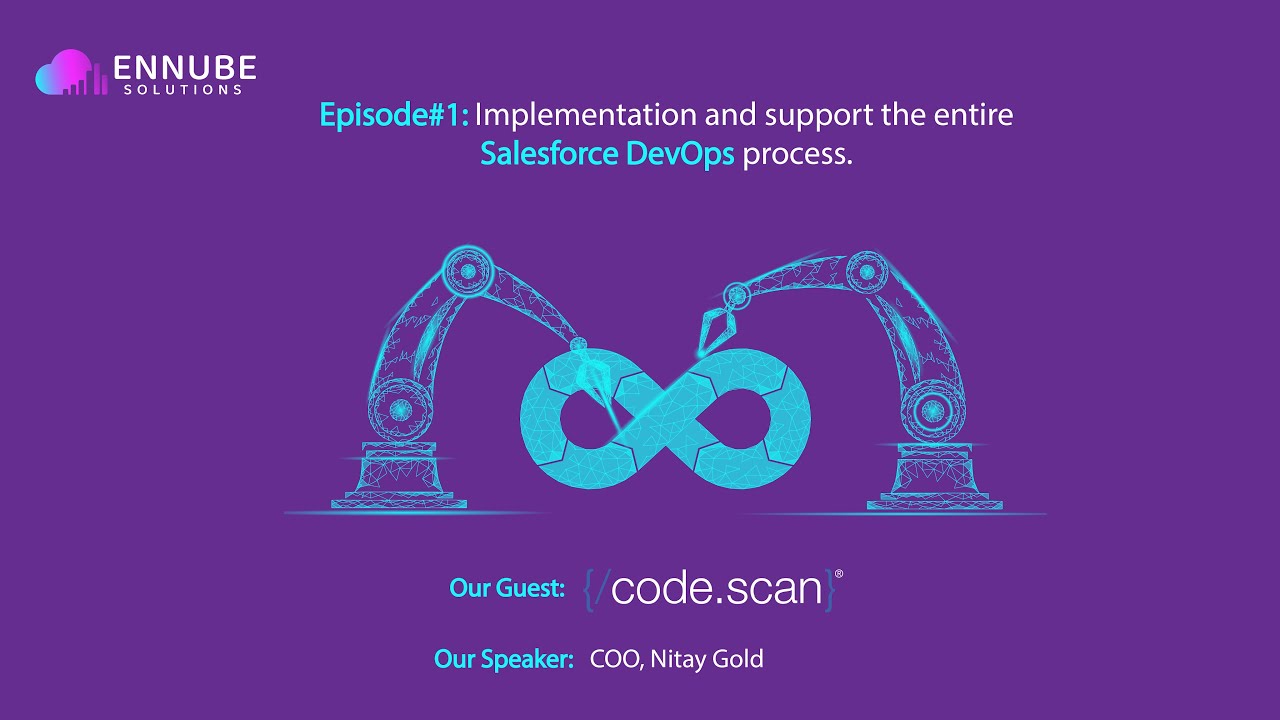 Salesforce DevOps Process - DevOps 101 #EnnubeCloudTalks