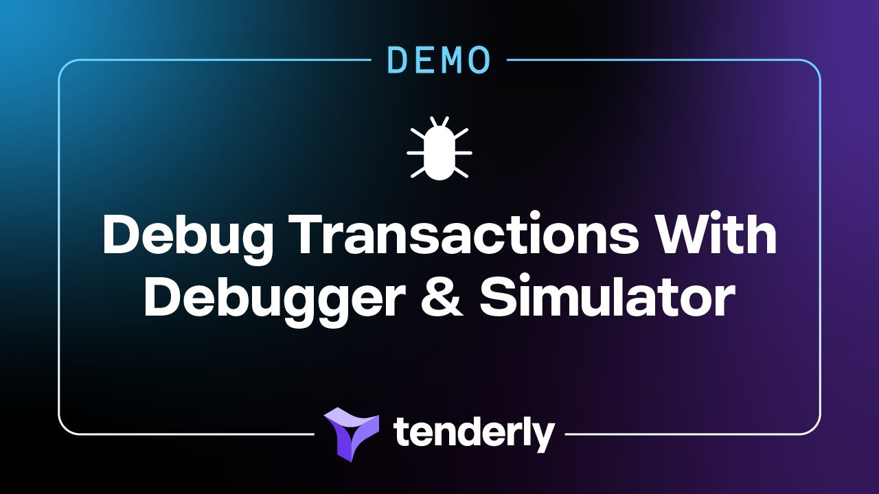 How to Debug Transactions with Tenderly Debugger and Simulator
