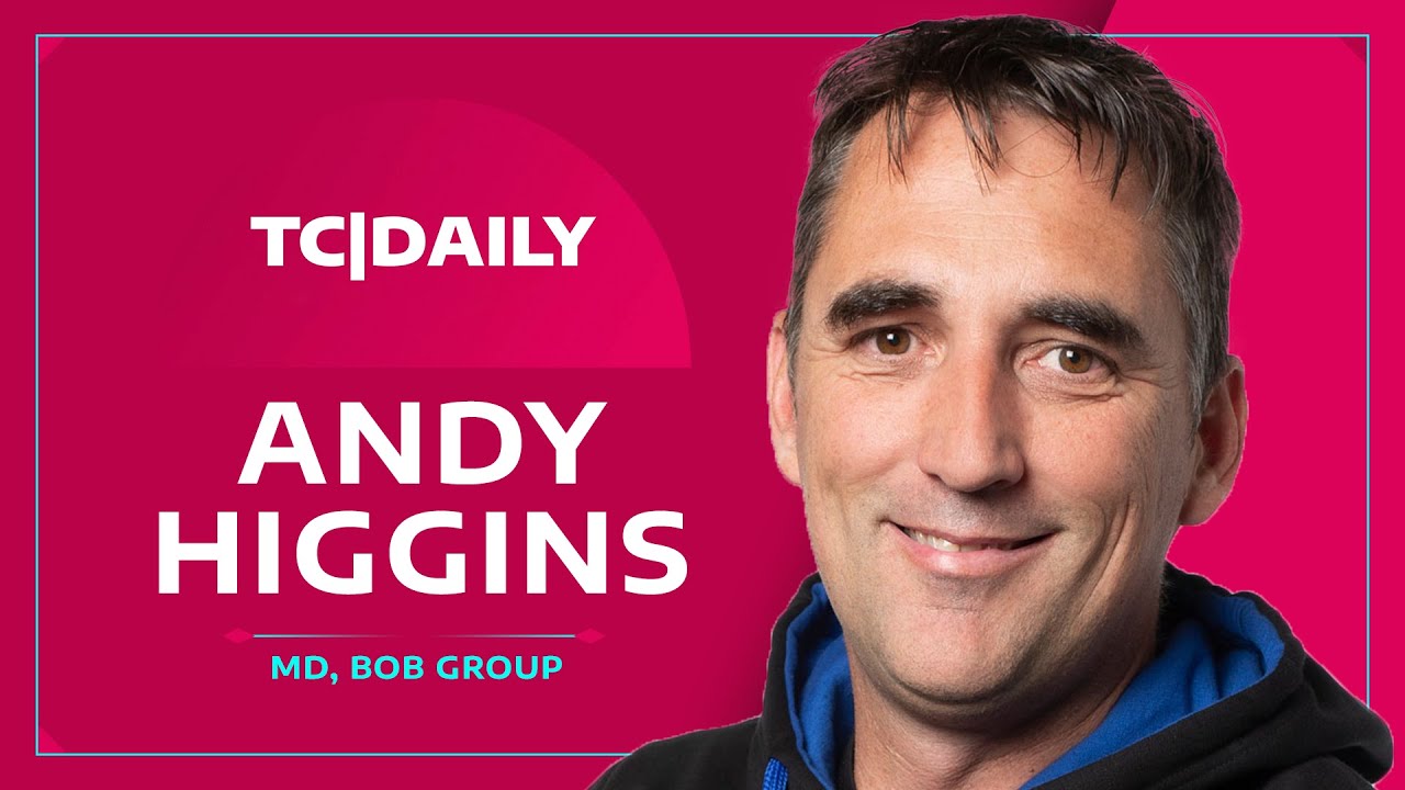 TC|Daily | Andy Higgins and the amazing story behind Bob Group