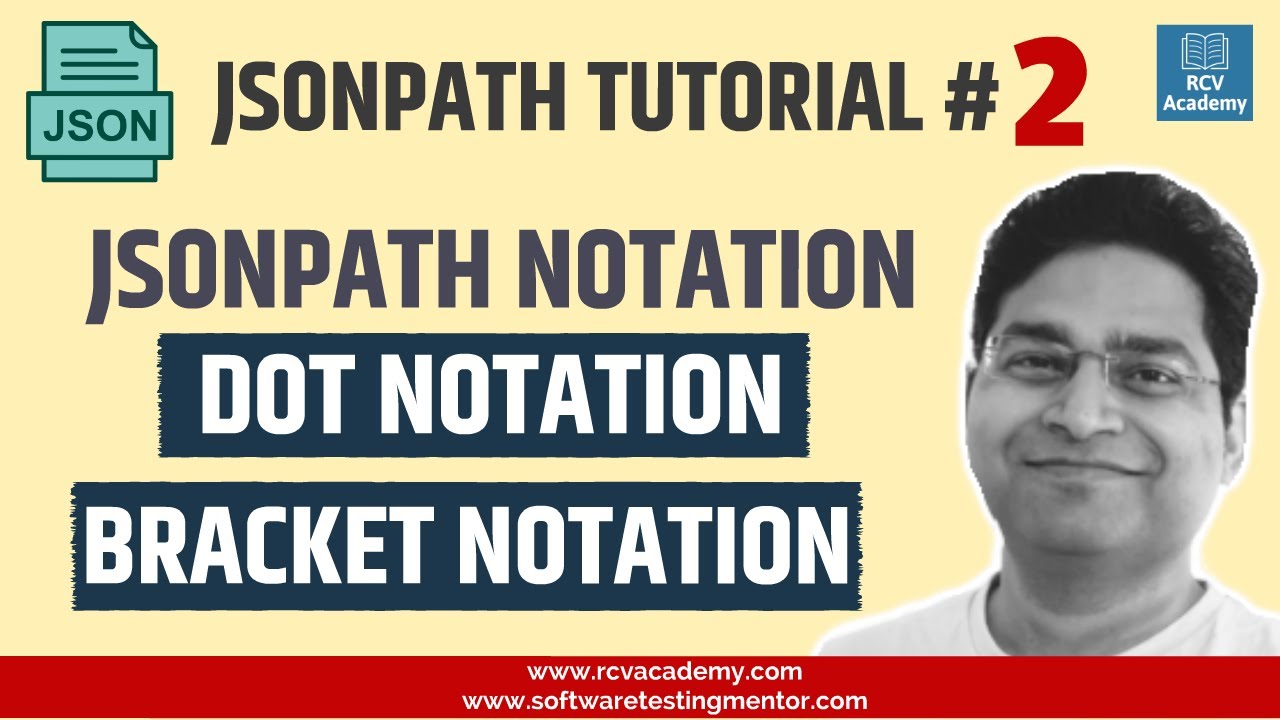 JSONPath Tutorial #2 - JSONPath Notation | Dot and Bracket Notation