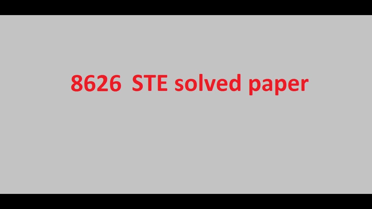 8626 STE solved paper