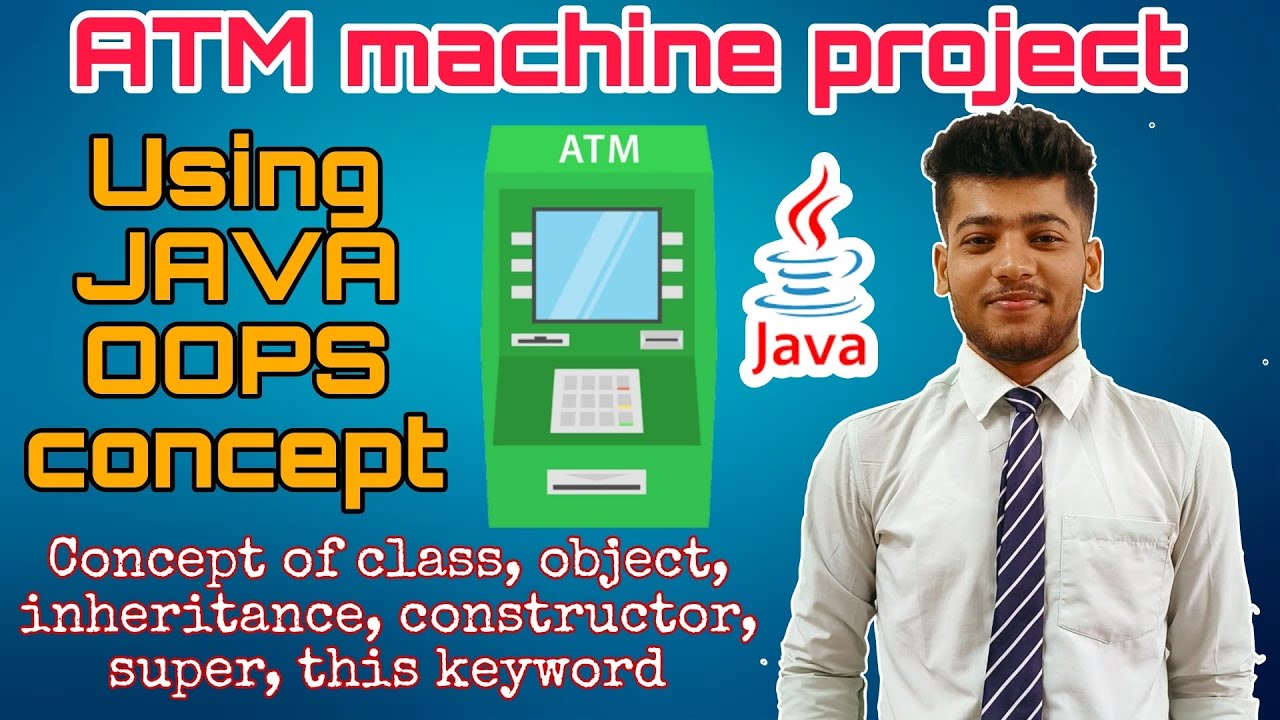 ATM Machine in Java using OOPS | Java OOPS Project | Mini Project for Studnets | beginner project |