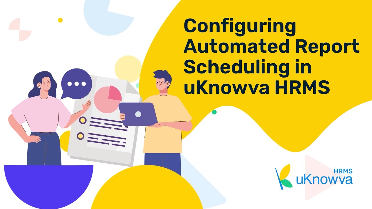 Automate Report Scheduling in uKnowva HRMS | Effortless HR Reporting