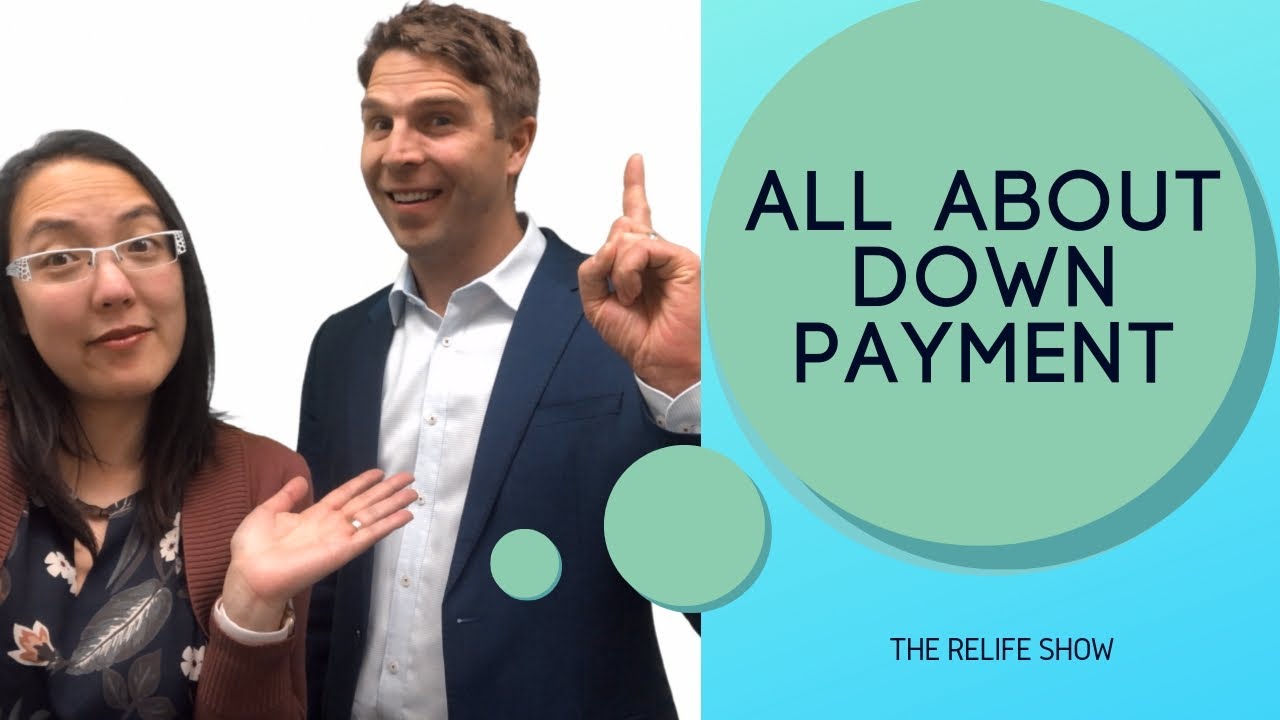 How Much Do I Need For a Down Payment? - ReLIFE show Episode 50