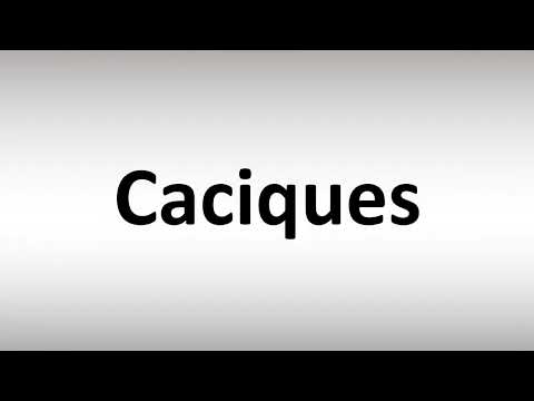 How to Pronounce Caciques