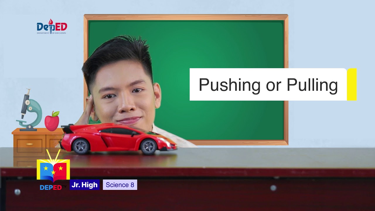 Grade 8 Science Q1 Ep1: Forces