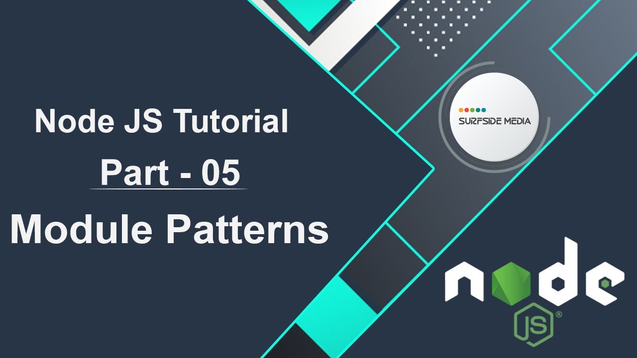 Node JS Tutorial - Module Patterns