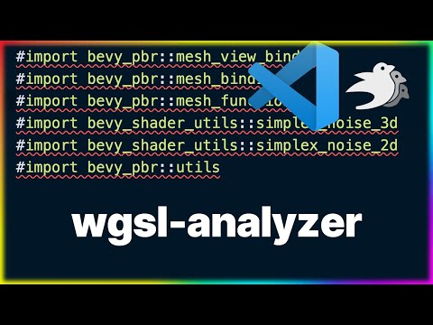 wgsl analyzer setup for Bevy 0.8