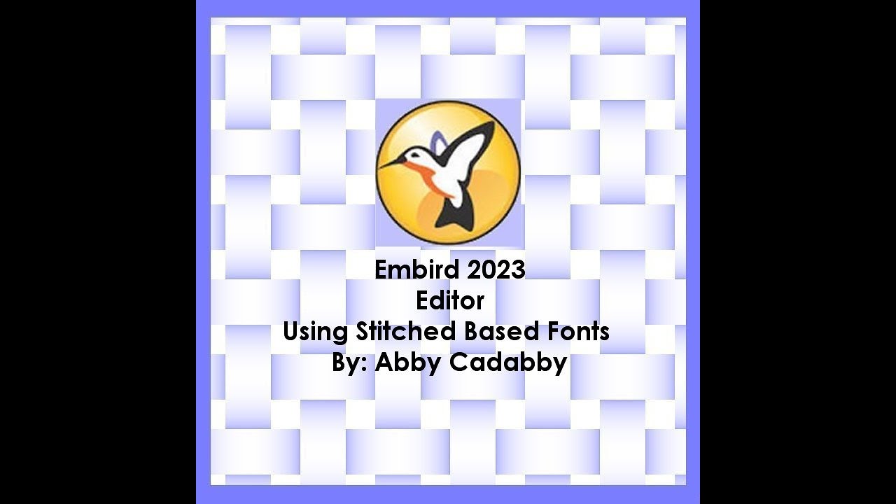 7. Using Stitched Based Fonts In Embird Editor
