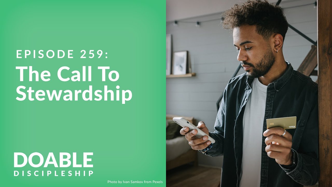 Saddleback Church: Doable Discipleship: E259 The Call To Stewardship