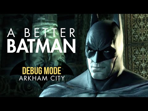 Batman: Arkham City – DEBUG MODE