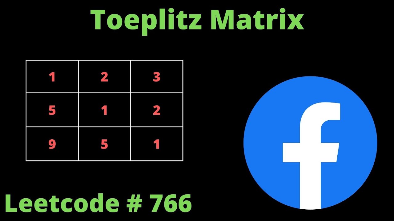 TOEPLITZ MATRIX | LEETCODE # 766 | PYTHON SOLUTION