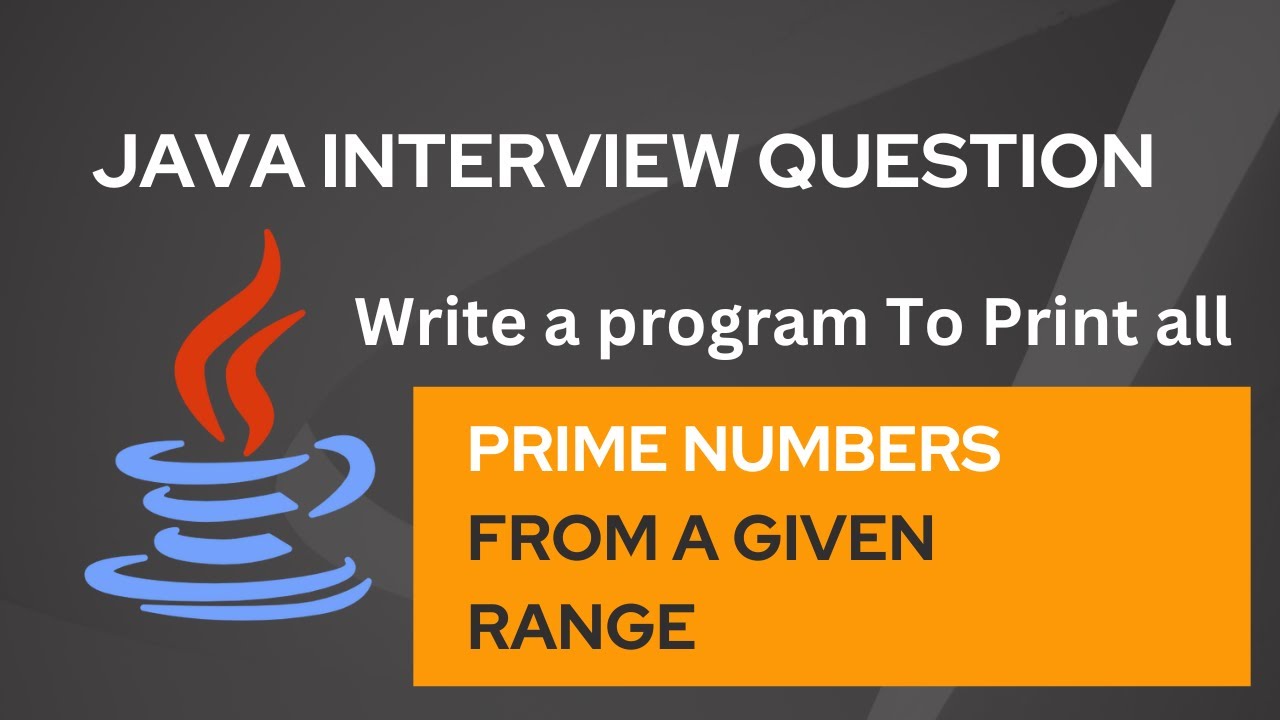 Write a program to find Prime Numbers in a Given Range | Java Interview Questions and answers 2023