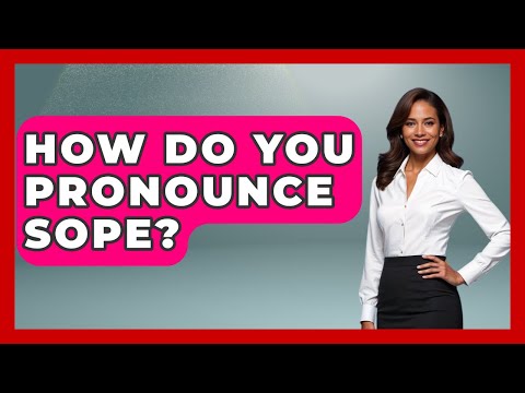 How Do You Pronounce Sope? - Magical Mexico Moments
