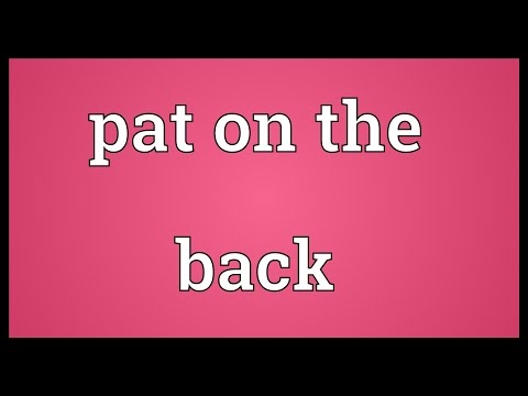 Pat on the back Meaning