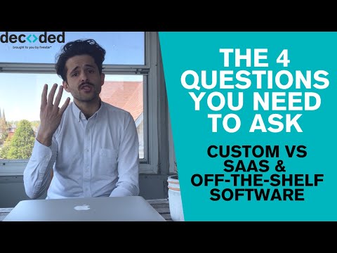 Custom software vs SAAS & off-the-shelf solutions - which is better??