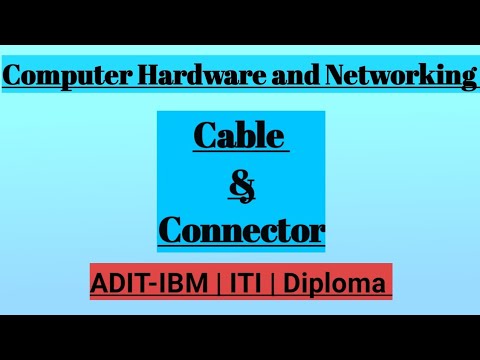 Cable & Connector || Computer Hardware and Networking || ITI ||Diploma